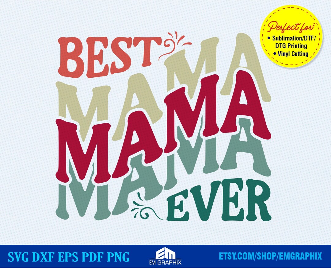 Best Mama Ever Svg, Mother's Day Svg, Mama Vintage Png Svg Dxf Pdf ...