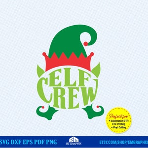 Elf Crew SVG | Elf Christmas Graphics Svg Dxf EP Png Files for Cricut ...