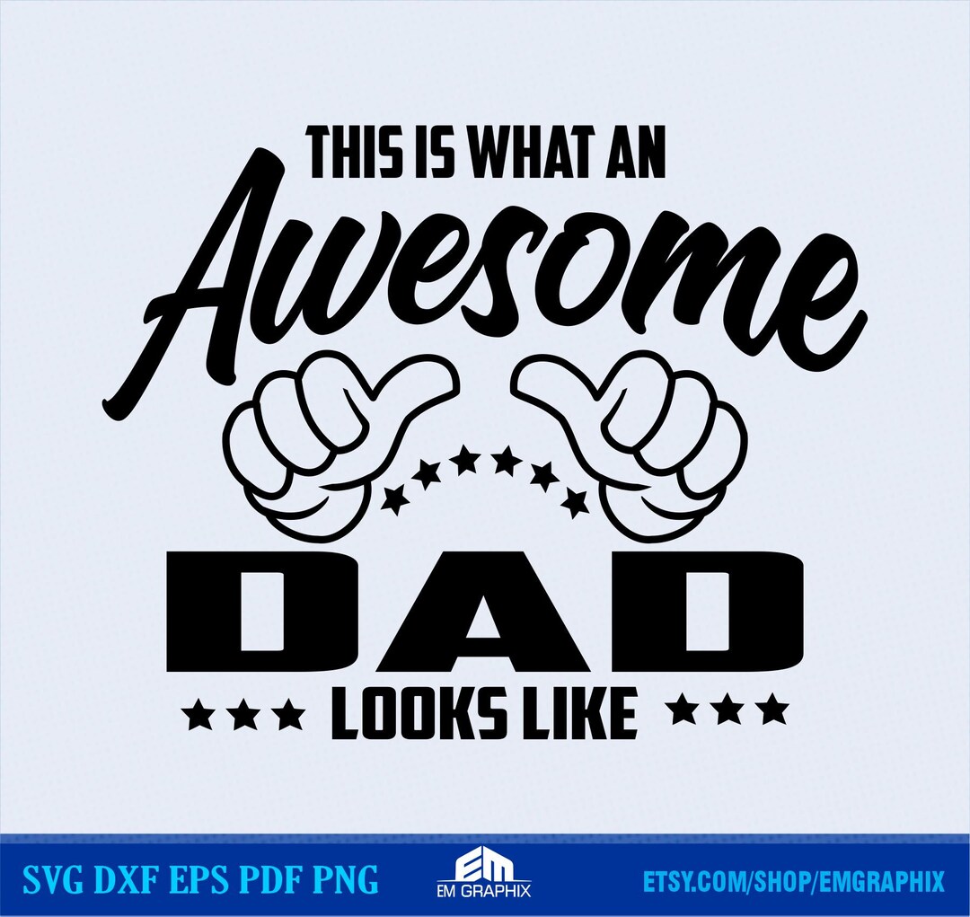 This Guy Thumbs SVG | This is What an Awesome Dad Looks Like | This is ...