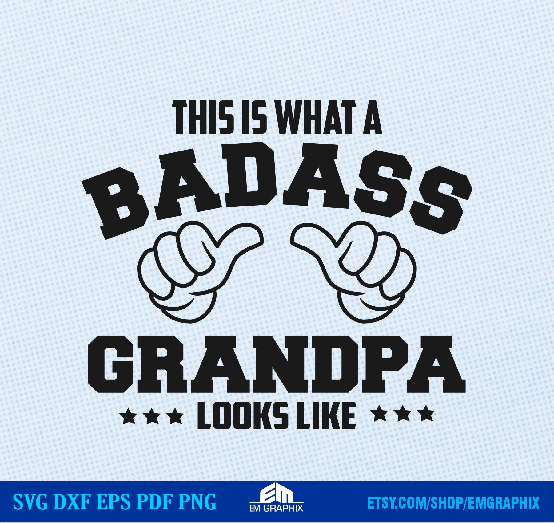 Badass Grandpa SVG: Shirt Graphics, Cricut, Silhouette (digital ...