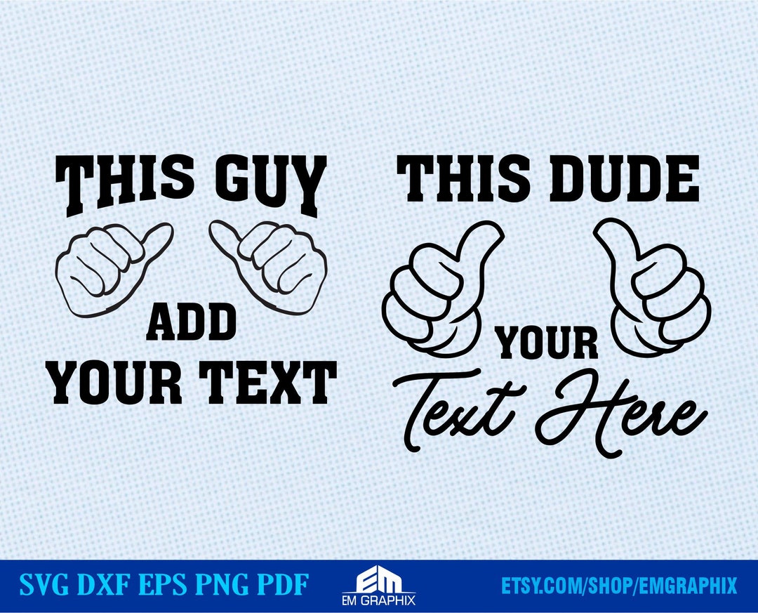 This Guy Thumbs SVG | This Dude Thumbs SVG File | This Guy, This Dude ...