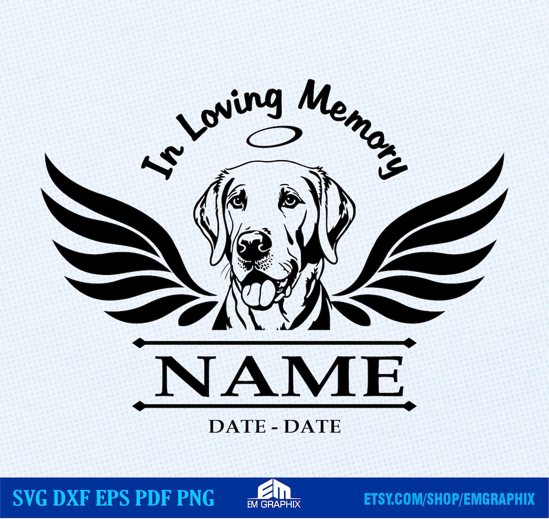 In Loving Memory of Svg | Labrador Retriever Dog Memorial Svg | Pet ...