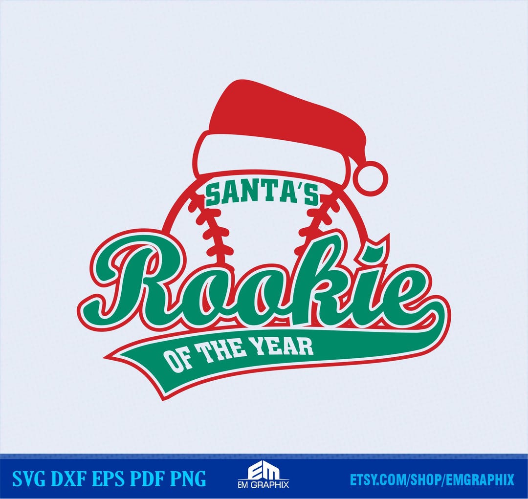 Santa's Rookie of the Year SVG: Baseball Christmas Shirt (digital Cut ...