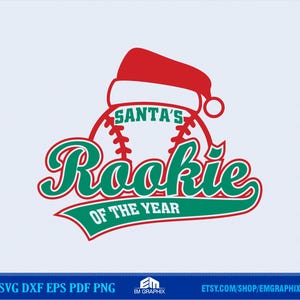 Santa's Rookie of the Year SVG: Baseball Christmas Shirt (digital Cut ...