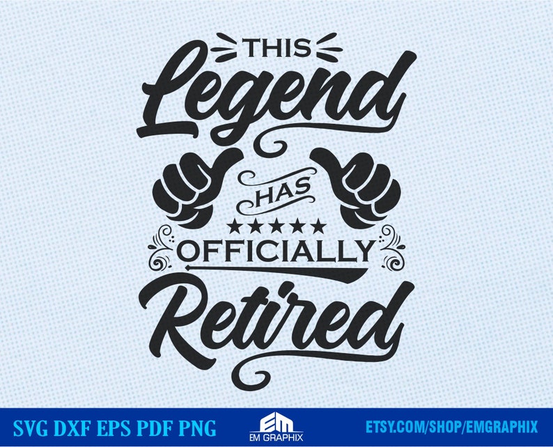 The Legend Has Officially Retired SVG Retirement Svg - Etsy