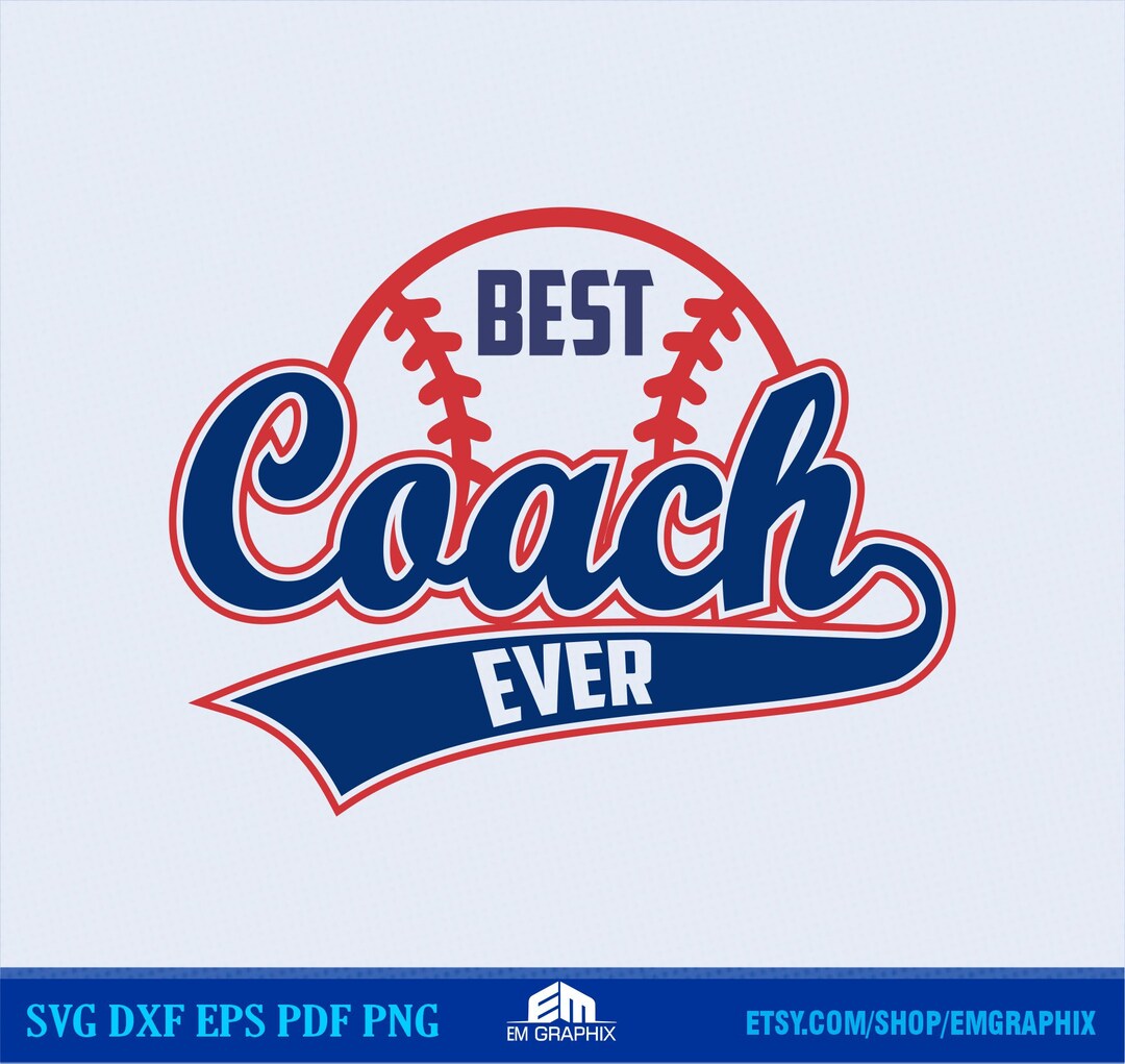Baseball Coach SVG, Best Baseball Coach Ever, Gift for Coach Baseball ...