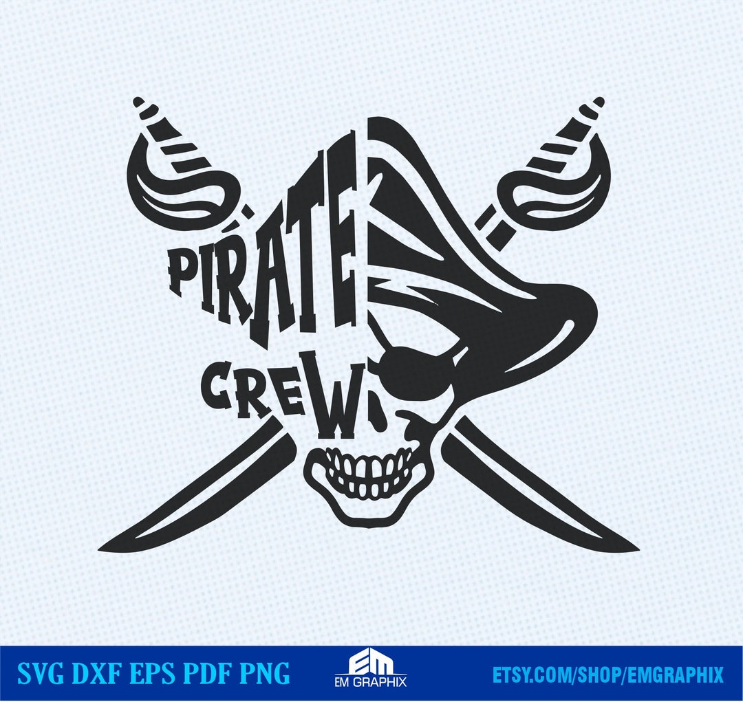 Pirate Crew SVG | Pirate Graphics Svg Dxf EP Png Files for Cricut ...