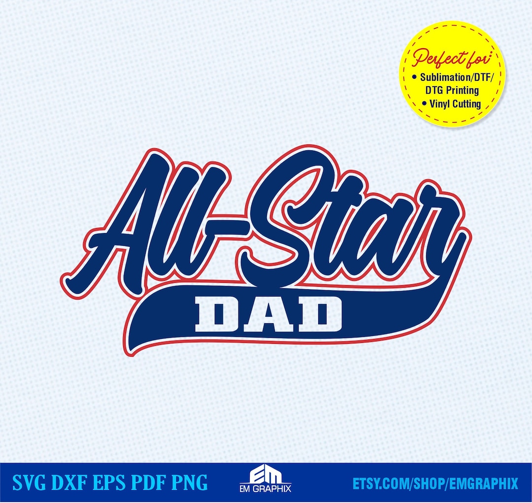 All-star Dad SVG PNG | Baseball Themed Father's Day Svg, Sports Svg ...