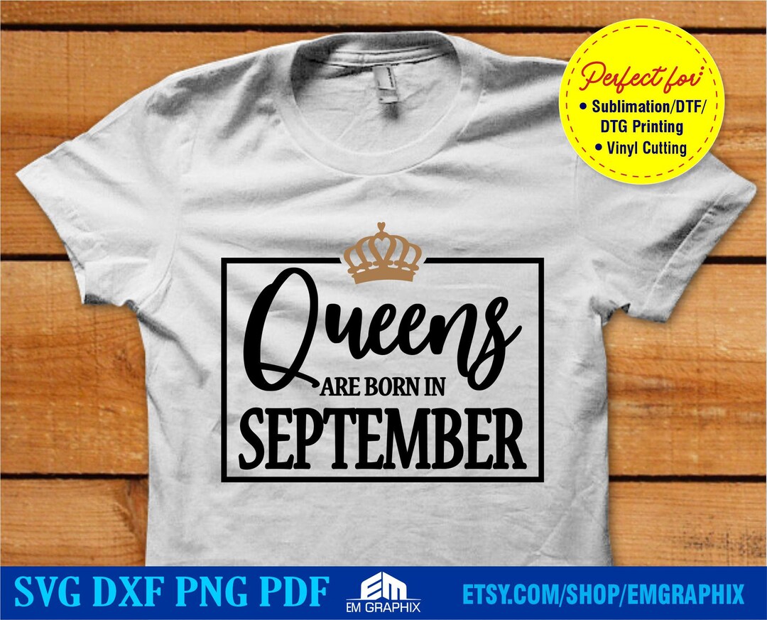 September Girl Svg, Queens Are Born Svg, September Birthday Svg, Born ...