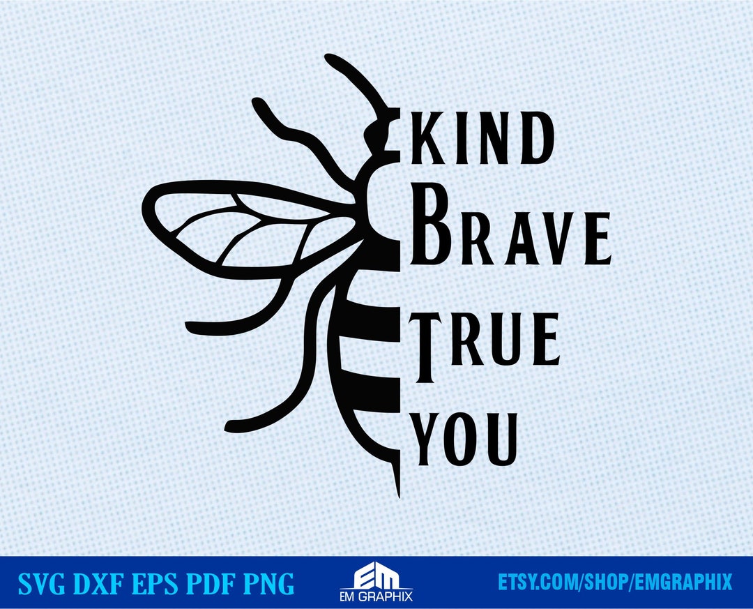 Bee Kind SVG: Inspirational Quote, Cricut & Sublimation Files - Etsy
