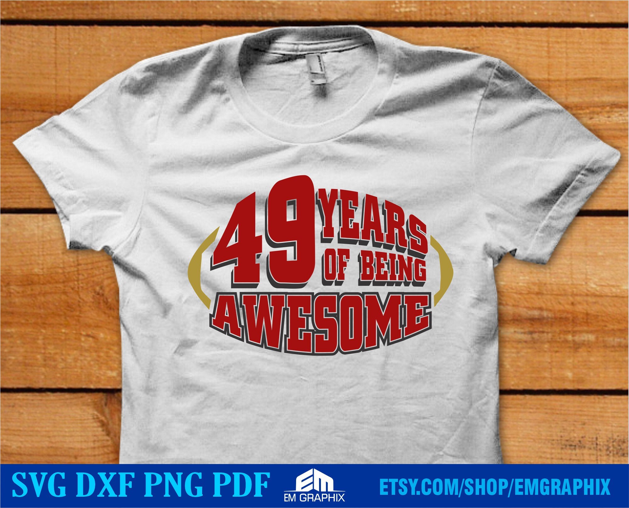 49th Birthday SVG | 49 Years of Being Awesome | Football Birthday Shirt ...