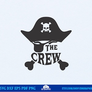 The Crew SVG | Pirate Crew Graphics Svg Dxf EP Png Files for Cricut ...