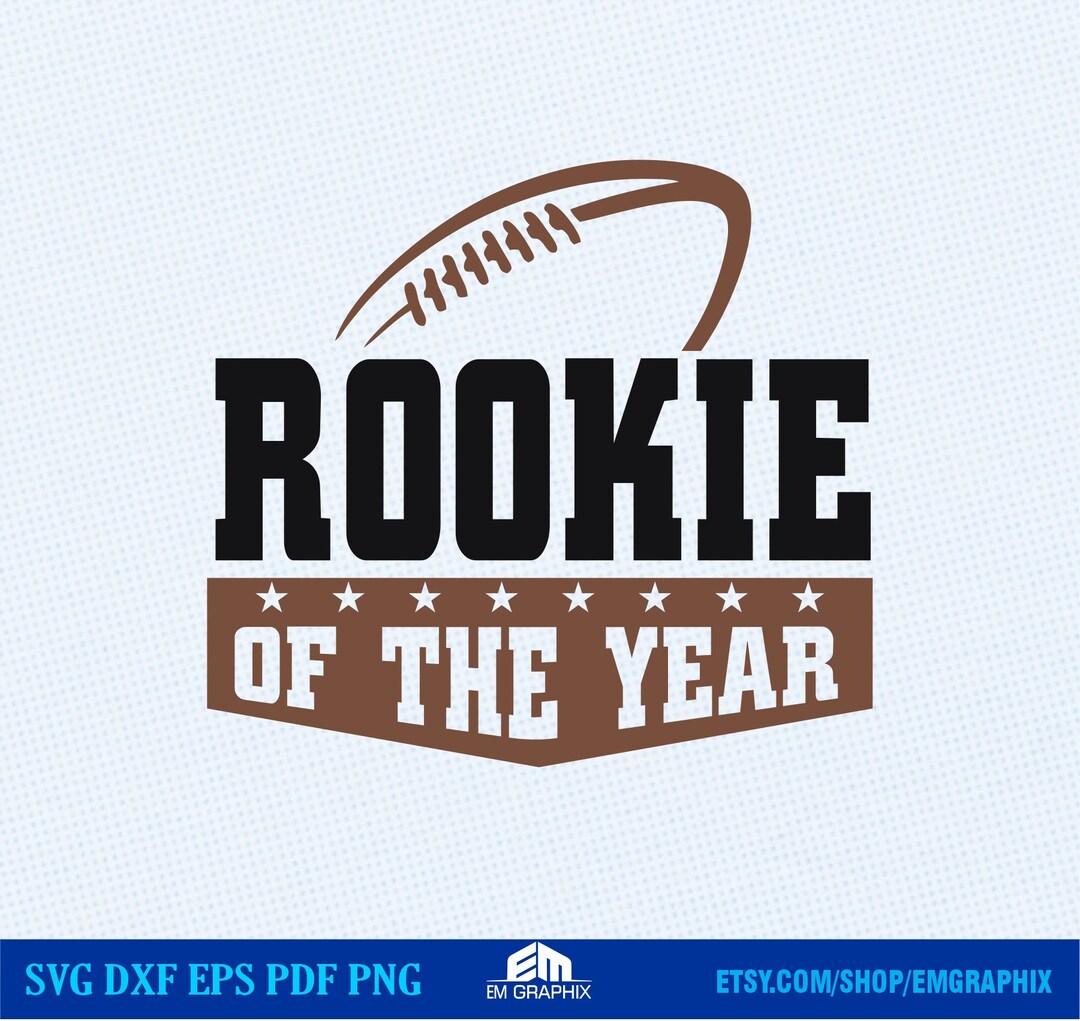 Football Rookie of the Year SVG: Birthday Shirt Design (digital Cut ...