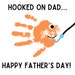 Fathers Day hooked on Dad Handprint Gift - Etsy