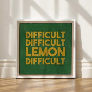 Difficult Lemon Difficult Retro-style Print | the Thick of It Poster ...