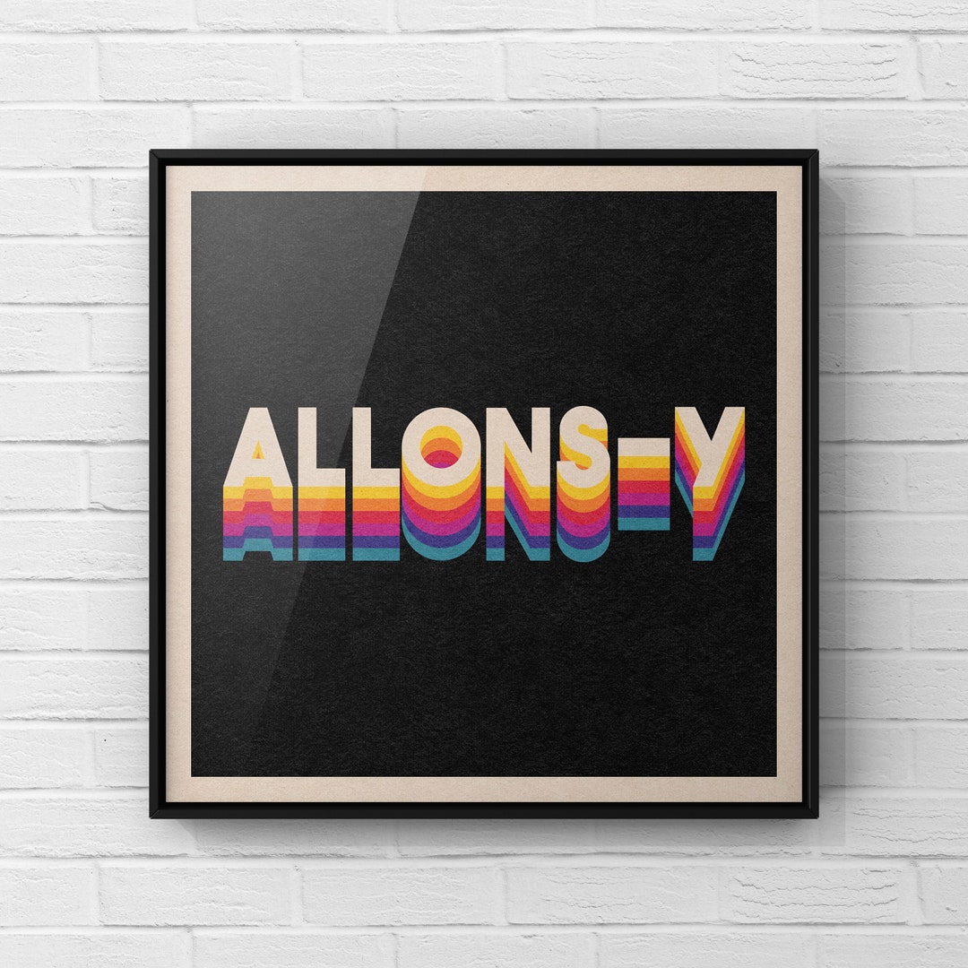 Allons-y Print | Doctor Who Poster | David Tennant Quotes | Typography ...