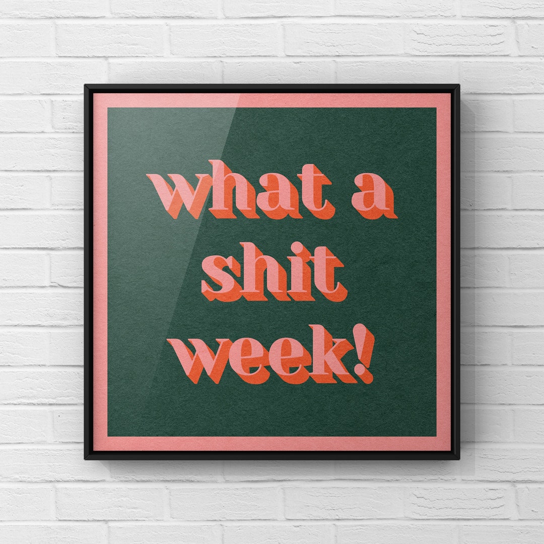 What A Shit Week Print | Happy Valley Funny Quote | Catherine Cawood ...