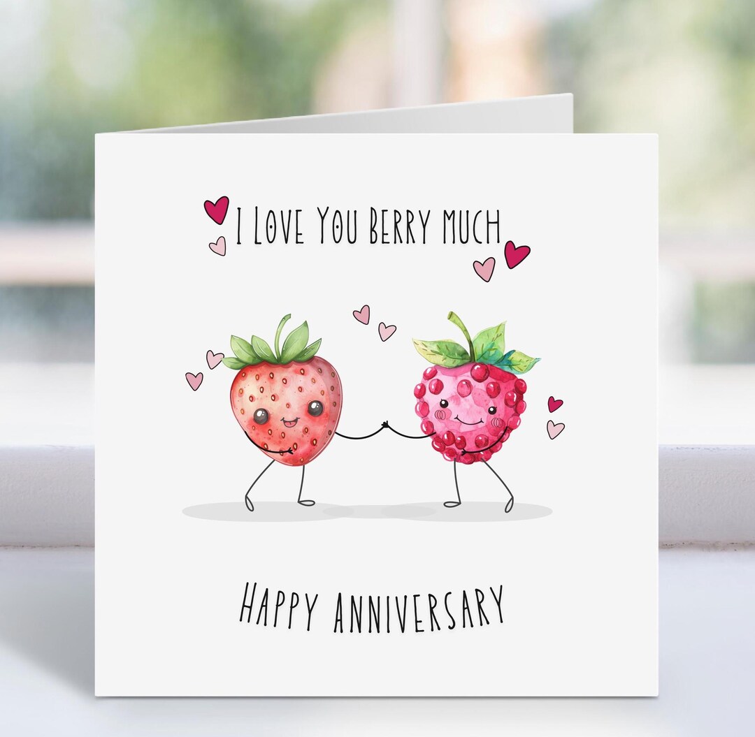 Anniversary Card, 'I Love You Berry Much' Happy Anniversary, Romantic ...