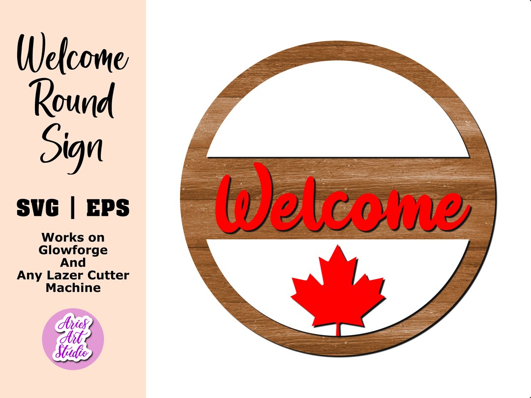 Canada Welcome Sign Cut File for Glowforge and Laser Welcome - Etsy