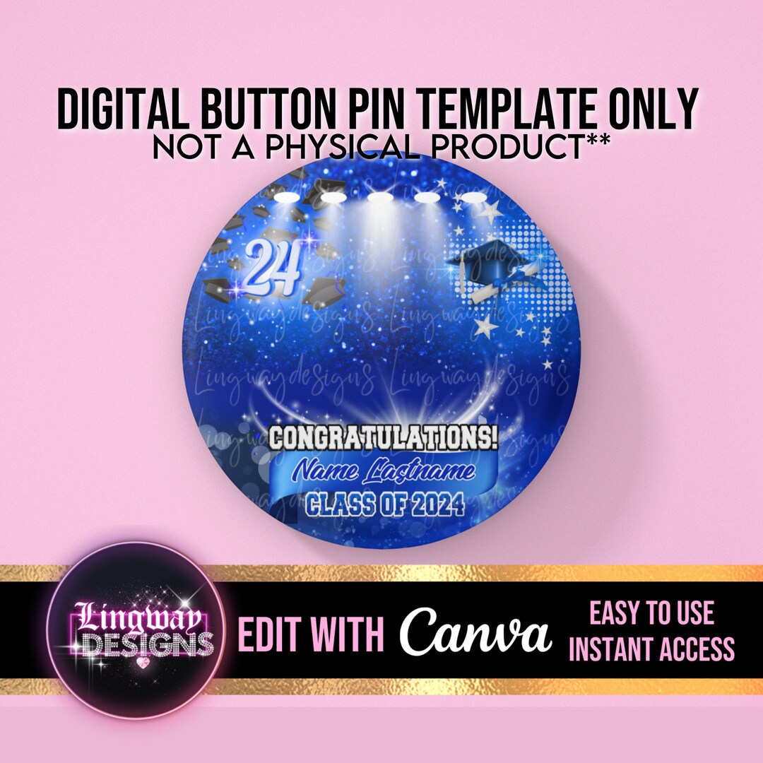 Blue White Congratulations Class of 2024 Graduation Button Pin Editable ...