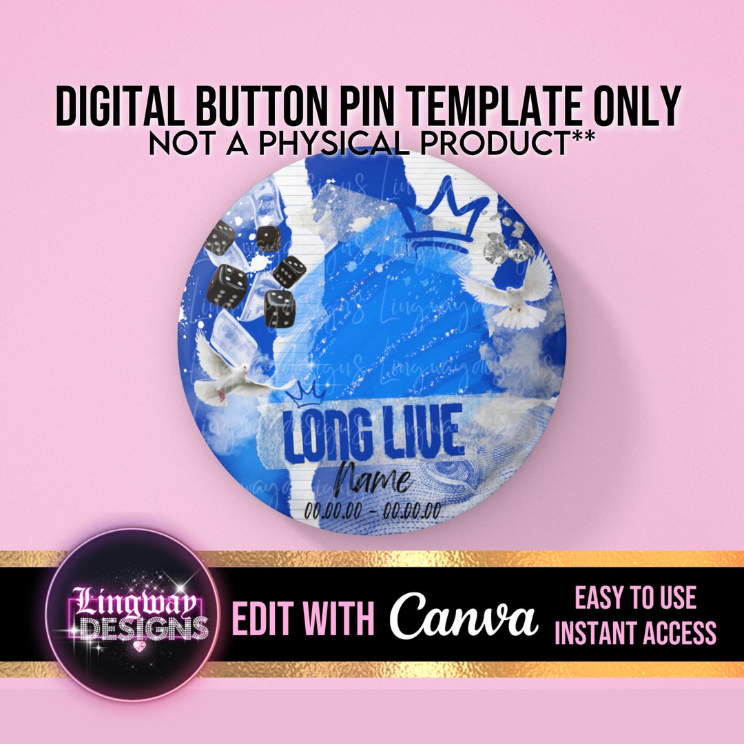 Blue Long Live the Greatest Template Memorial Button Pin Background ...