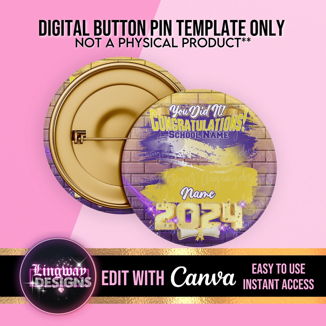 Purple Yellow Class of 2024 Graduation Button Pin Editable Template ADD ...