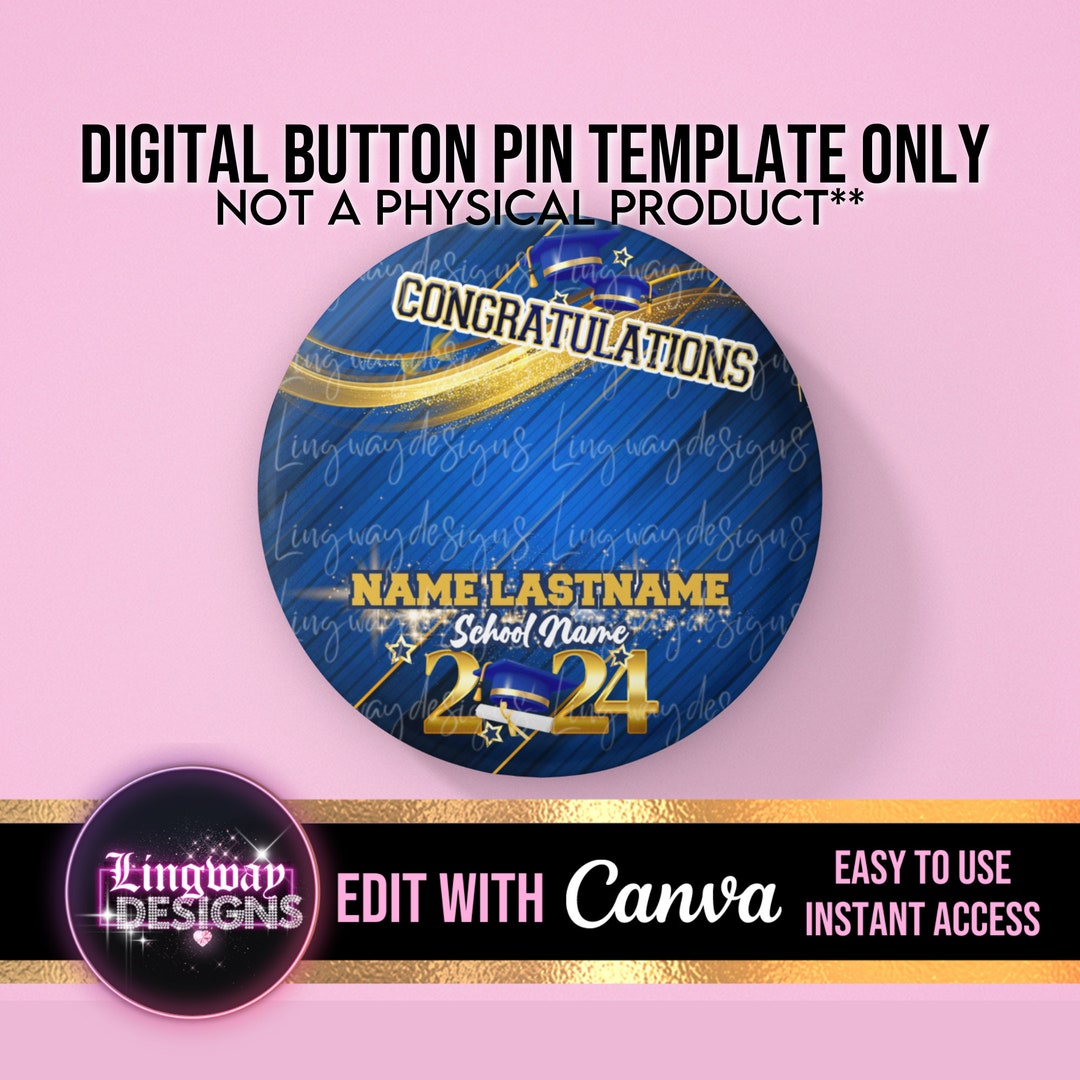 Navy Blue Gold Class of 2024 Graduation Button Pin Editable Template ...