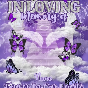 Purple in Loving Memory Butterflies Forever in Our Hearts Heaven ...