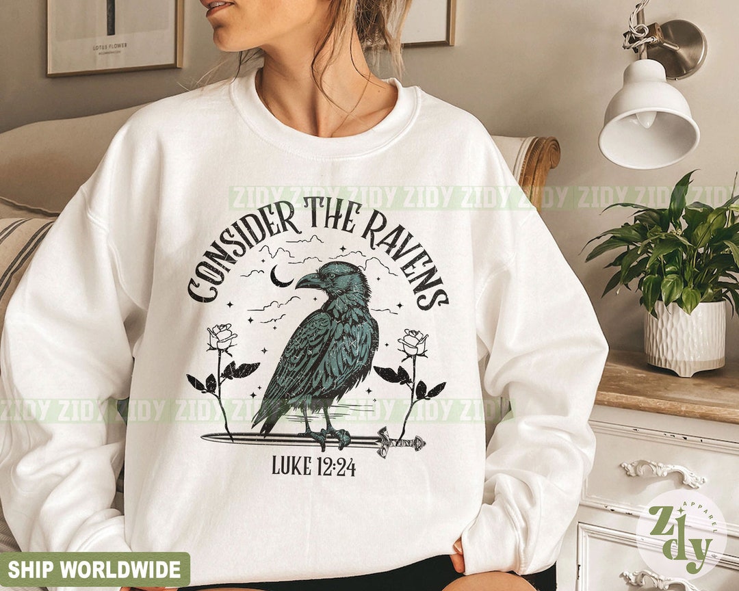 Consider the Ravens Shirt, Catholic Shirt, Christian Shirt, Bible Verse ...