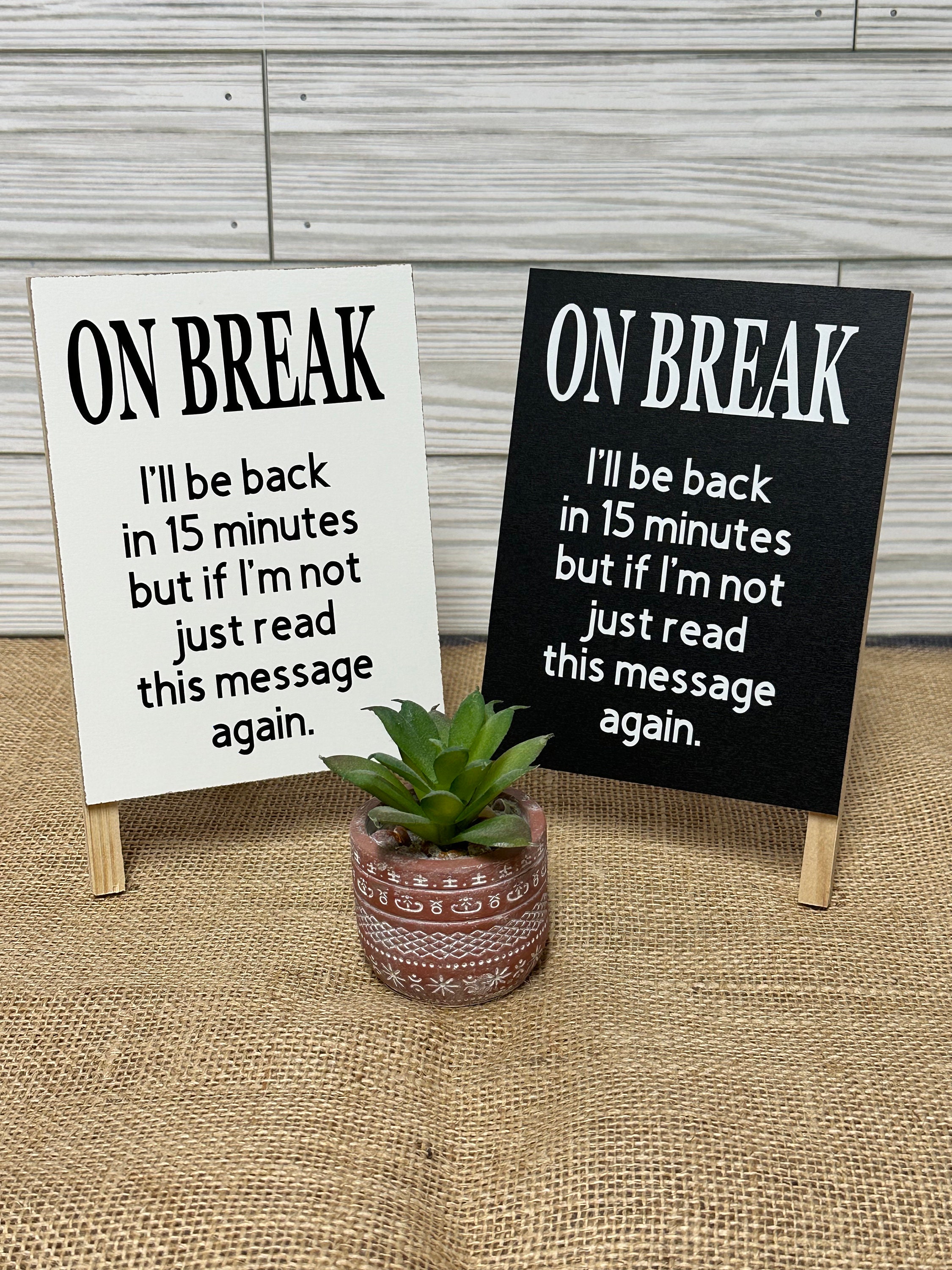 On Break Sign - Etsy