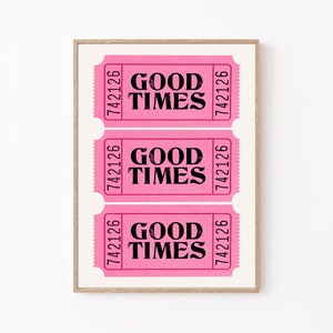 Retro Good Times Pink Ticket Wall Art, Apartment Wall Decor, Ticket Art ...