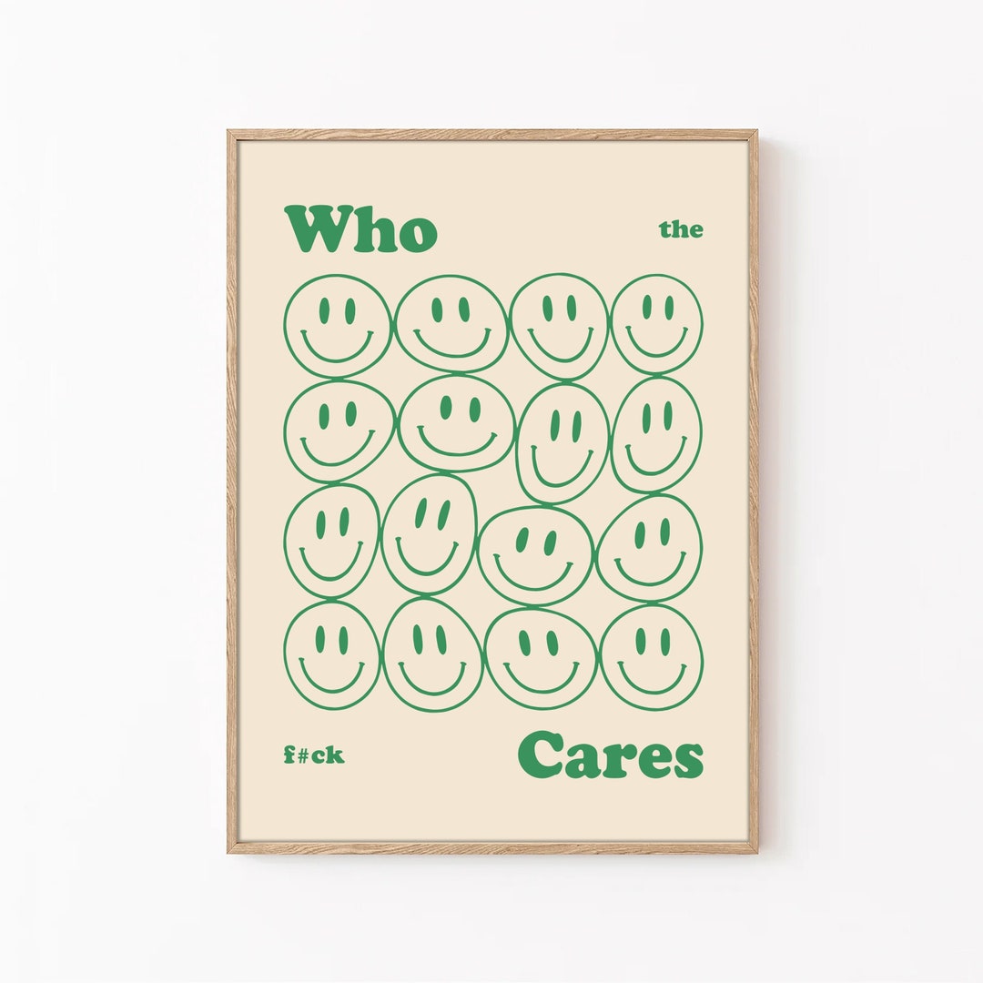 Who Cares Print, Who Cares Poster, Aesthetic Room Decor, Indie Room ...