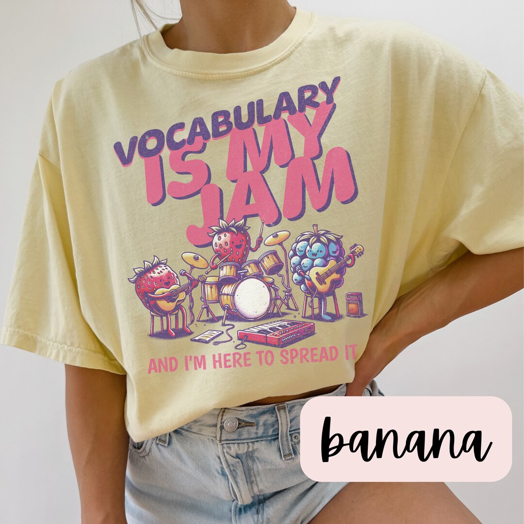 Vocabulary is My Jam and I'm Here to Spread It Shirt, Literacy Teacher ...