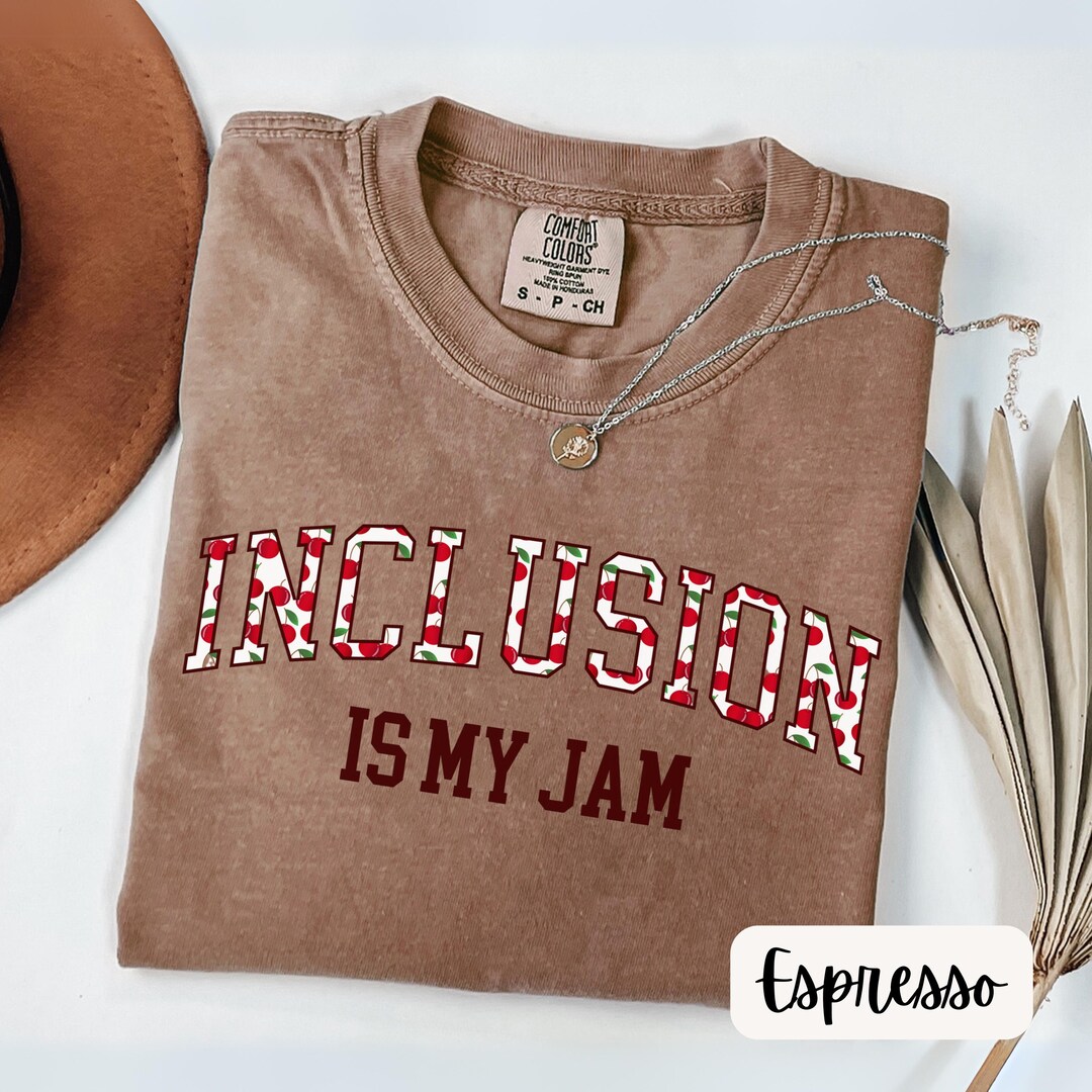 Inclusion is My Jam Comfort Colors® Shirt,special Education Teacher ...