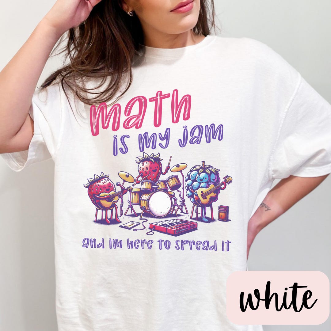 Math is My Jam and I'm Here to Spread It Shirt,math Teacher Shirt ...