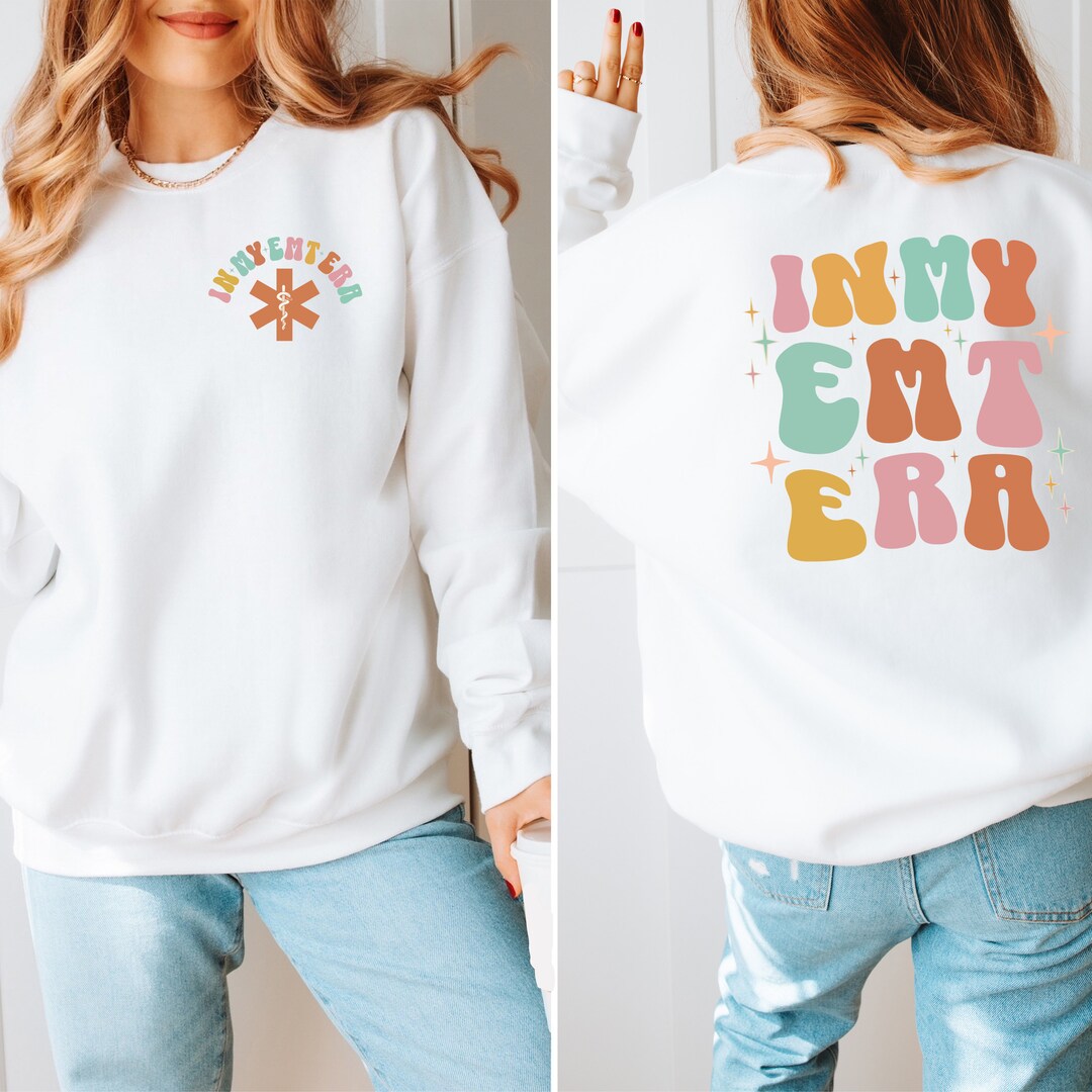 In My EMT Era Sweatshirt, EMT Era Shirt, EMS Shirt, Gift for Emt, Emt ...