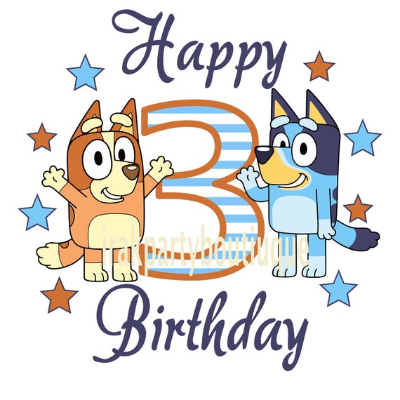BLUEY 3rd BIRTHDAY Design Digital PNG Download Bluey | Etsy