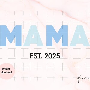 Pack Mama Est 2025 Vector Ai | Svg | Pdf | Png | Jpg - Etsy