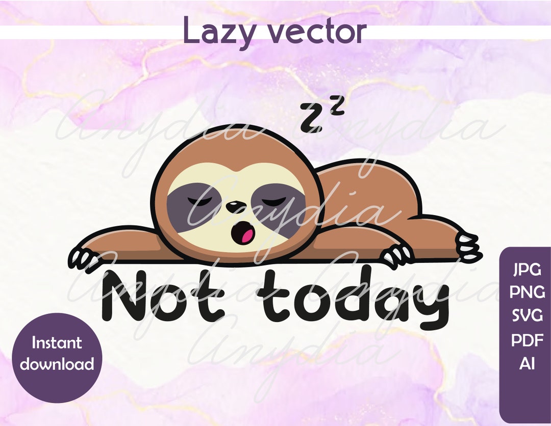 Lazy Vector Svg|png|jpg|pdf|ai Not Today Vector - Etsy