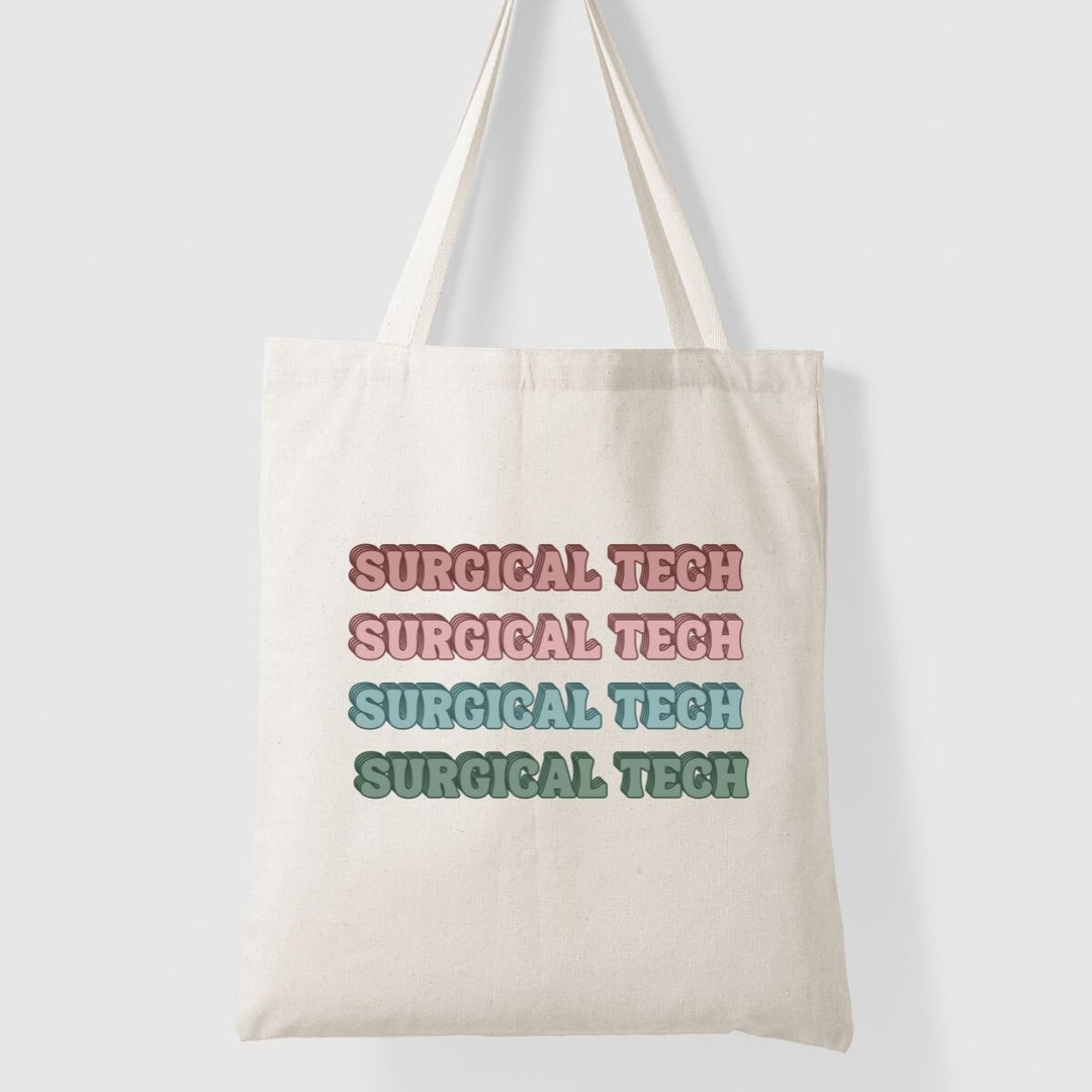 Surgical Tech Gifts, Surgical Tech Week, Surgical Technologist Tote Bag ...
