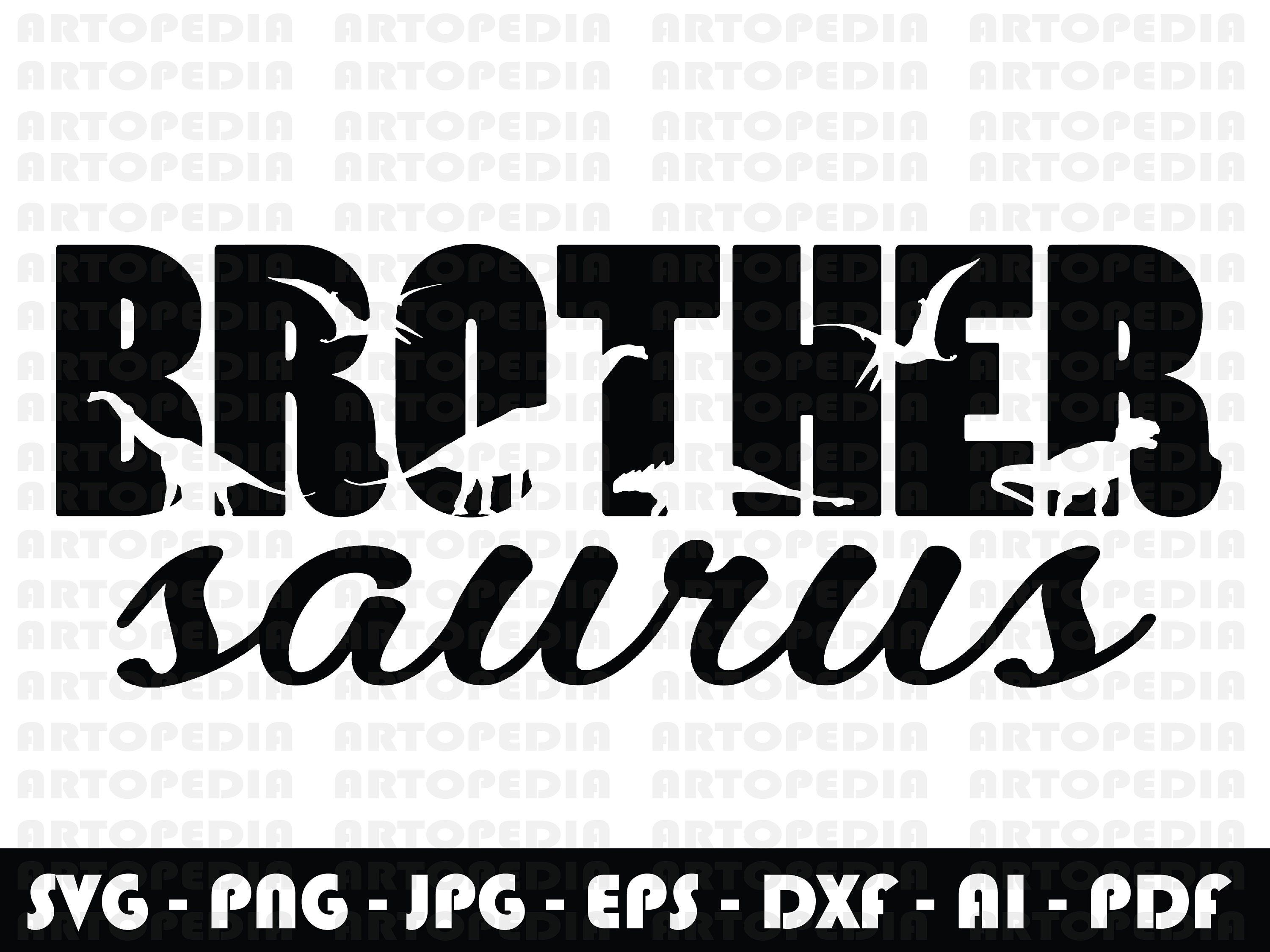 Brother Saurus Brother Saurus Svg Brother Dinosaur Svg - Etsy