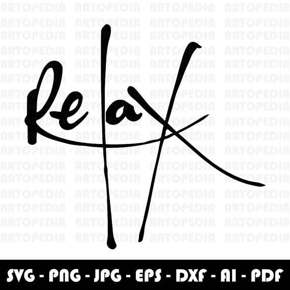 Relax Svg T-shirt Svg Cap Svg Mug Svg Bag Svg Cricut and | Etsy