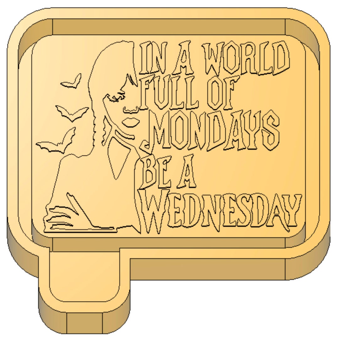 Be a Wednesday Blank for Molding 3D Printer File STL - Etsy