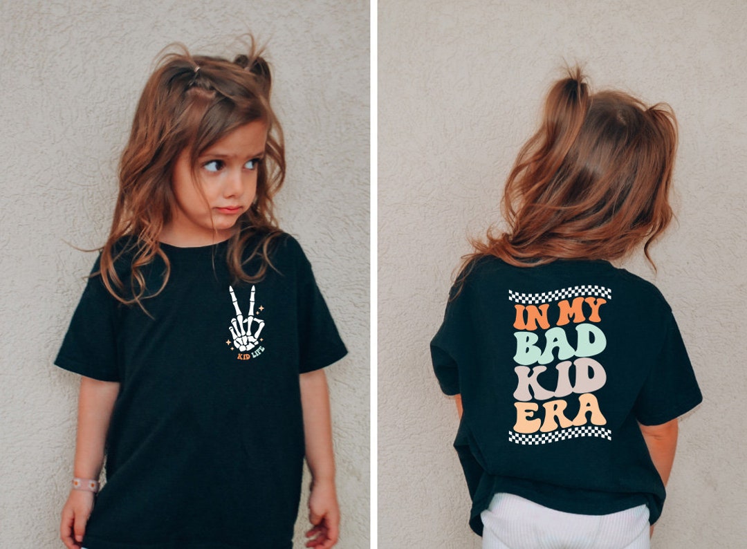 In My Bad Kid Era Shirt, Kid Life Tee, Bad Kid Shirt, Gift for Kids ...