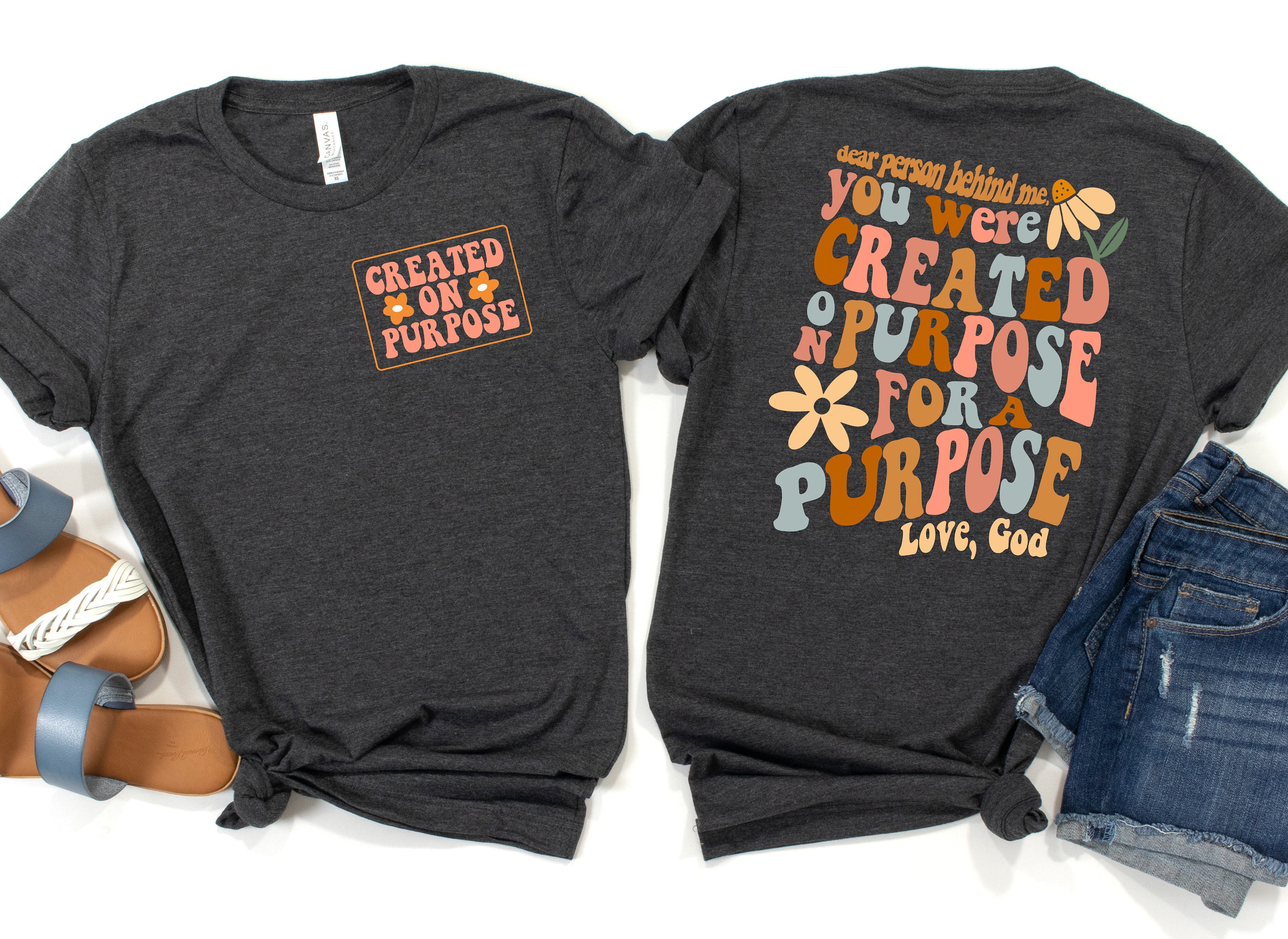 Created on Purpose Shirt, Dear Person Behind Me You Were Create on ...