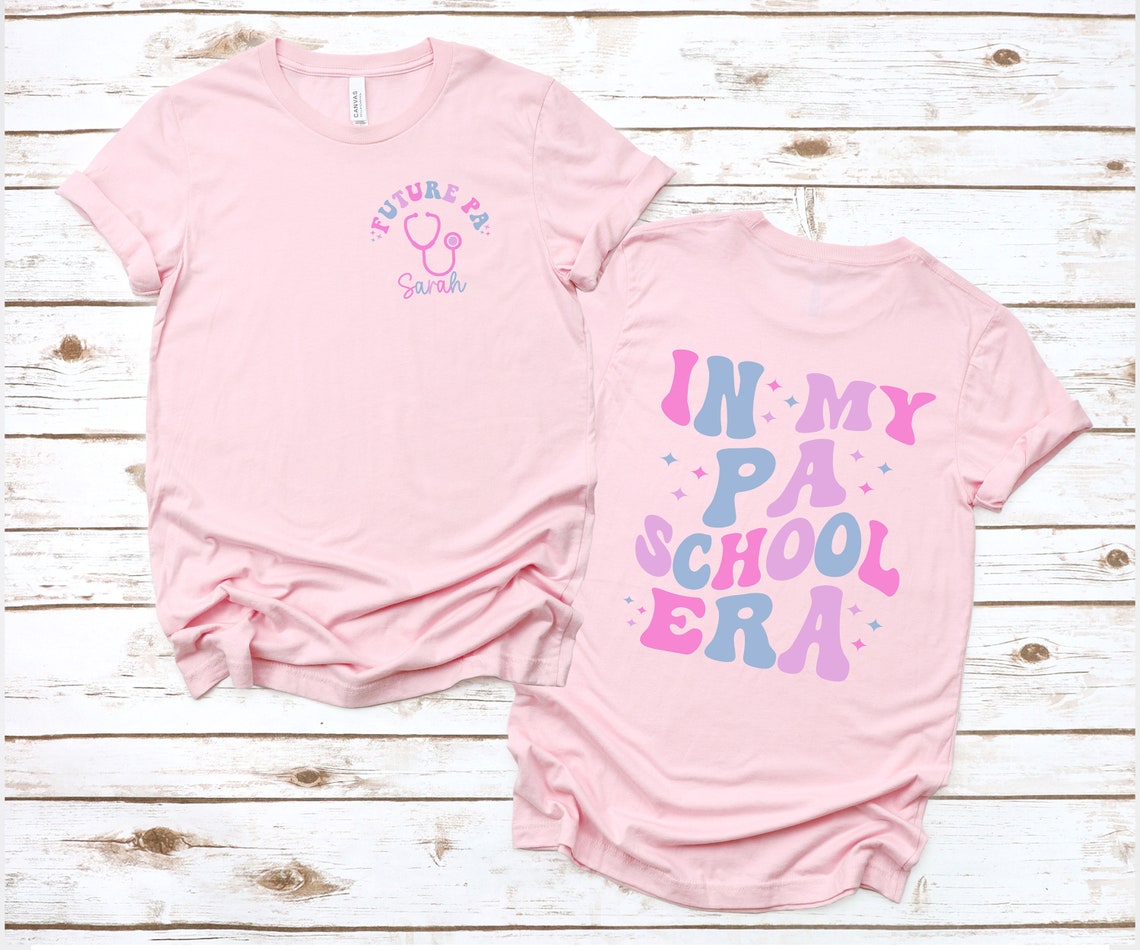 In My PA School Era Shirt, Custom PA School Sweater, Physician ...