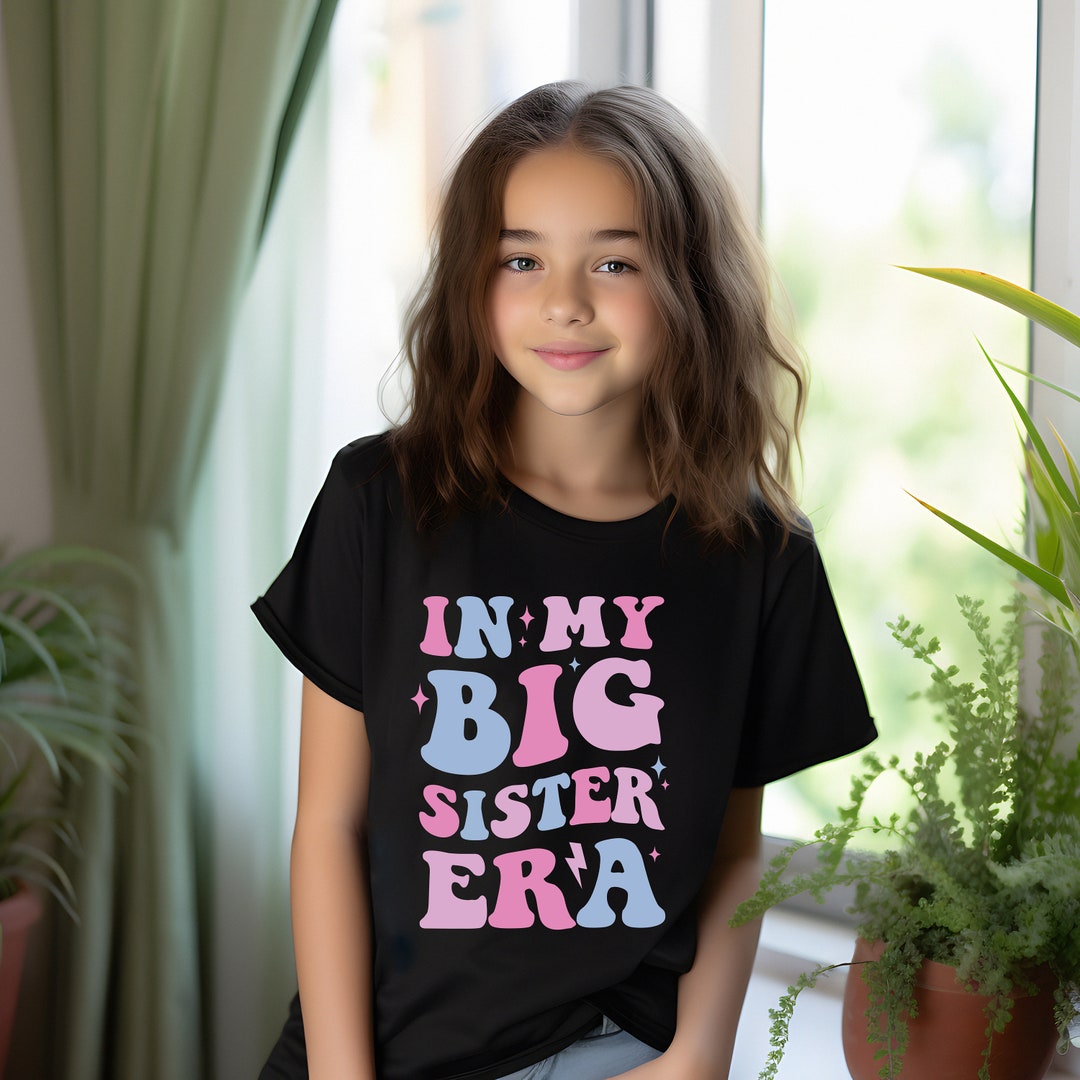 In My Big Sis Era Shirt, Big Sister Toddler Shirt, Retro Kids Shirt, Youth Tee, Gifts for Kids ...