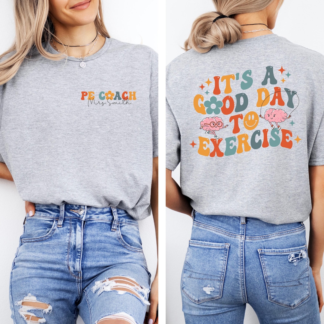 Custom Pe Coach Shirt, Exercise Teacher Sweatshirt, PE Teacher Gift, It ...