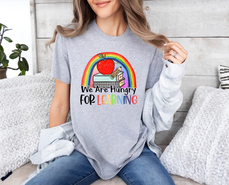 We Are Hungry for Learning Shirt, Teacher Appreciation, First Day of ...