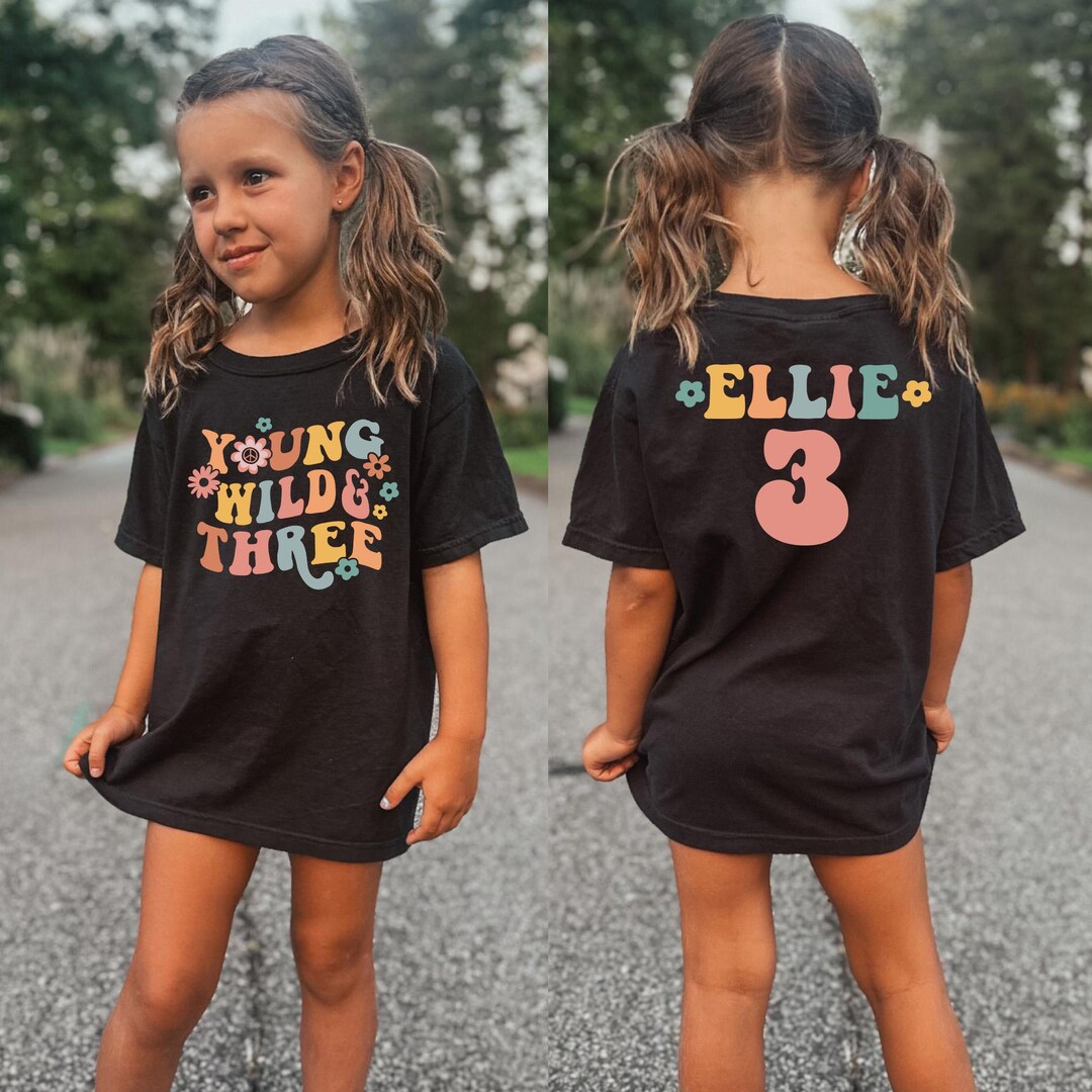 Young Wild and Three Shirt, Personalized Girls 3rd Birthday Shirt ...